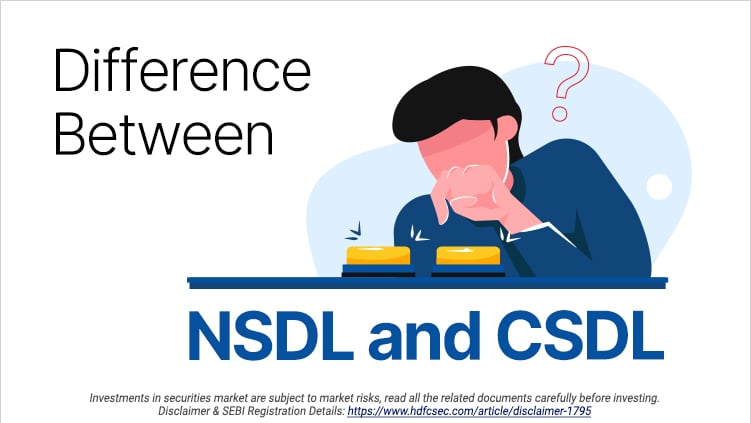 NSDL vs CDSL: Difference Between NSDL & CDSL | HDFC Securities